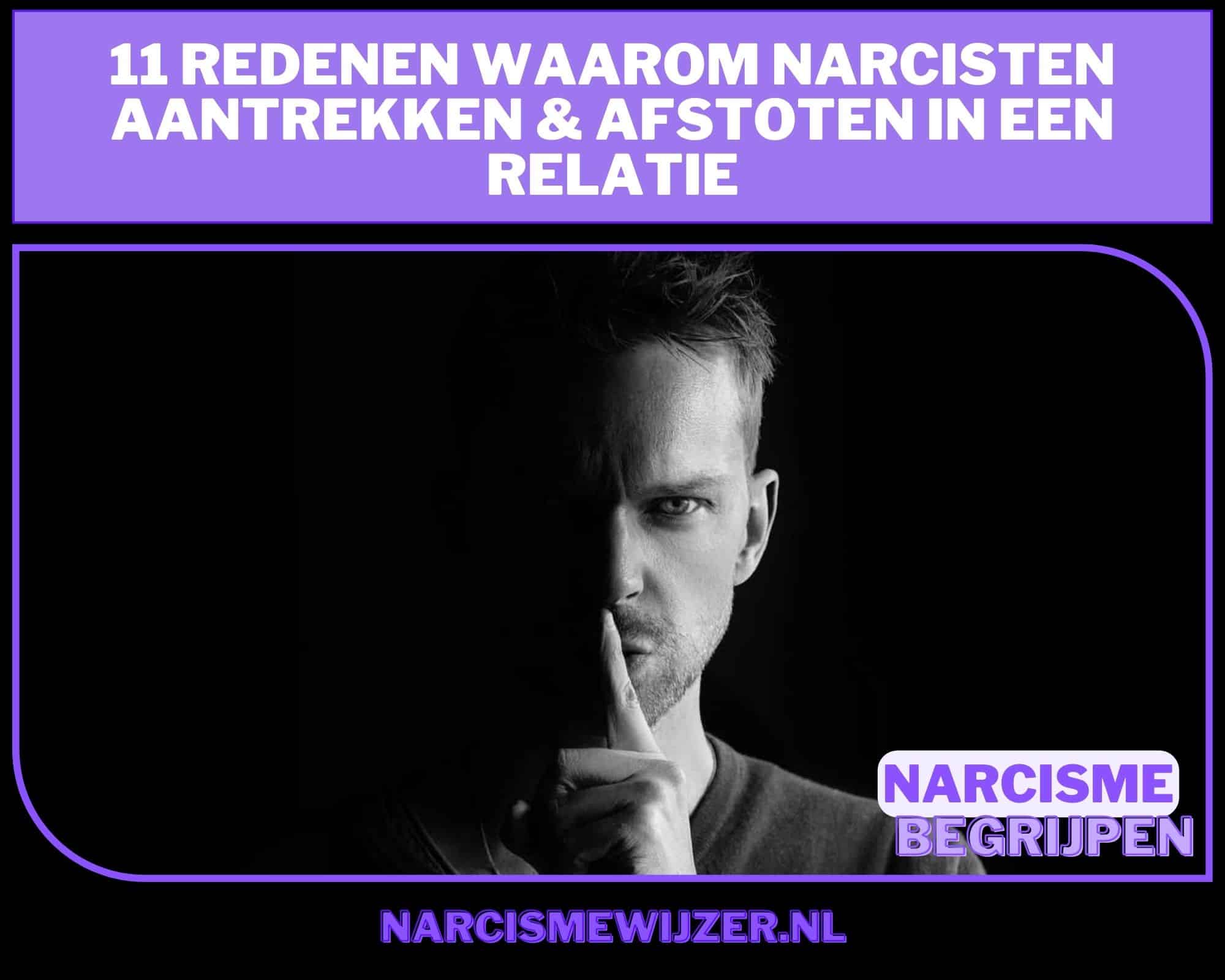 11 Redenen waarom Narcisten Aantrekken & Afstoten In een Relatie